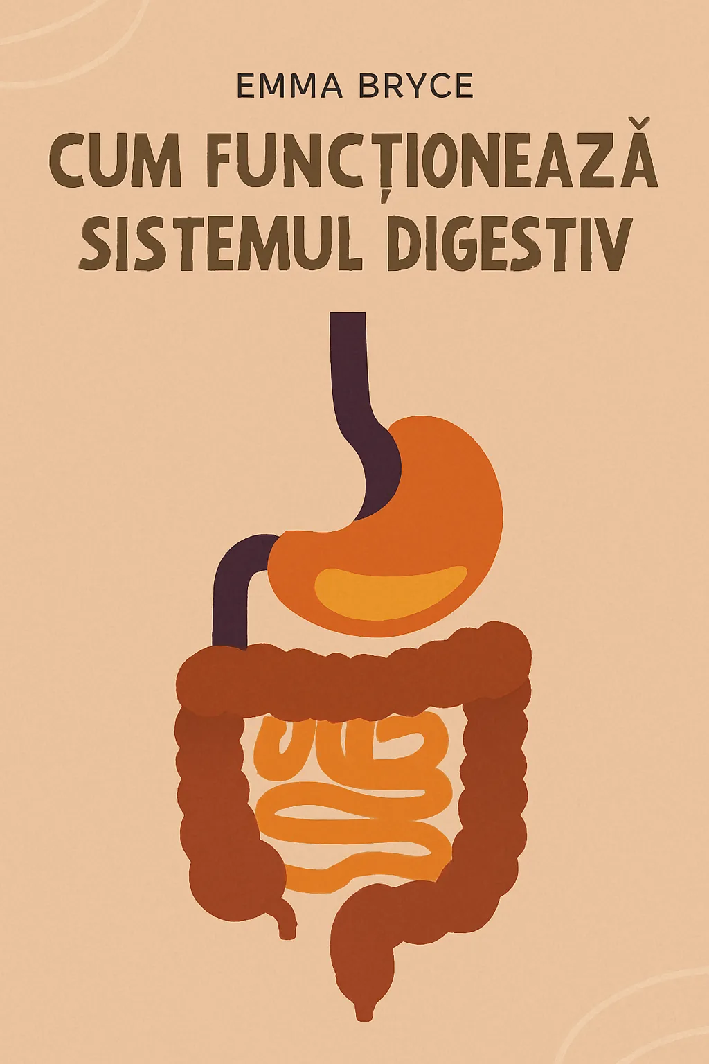 Emma Bryce - Cum functioneaza sistemul digestiv - TrezireaInteligentei.ro