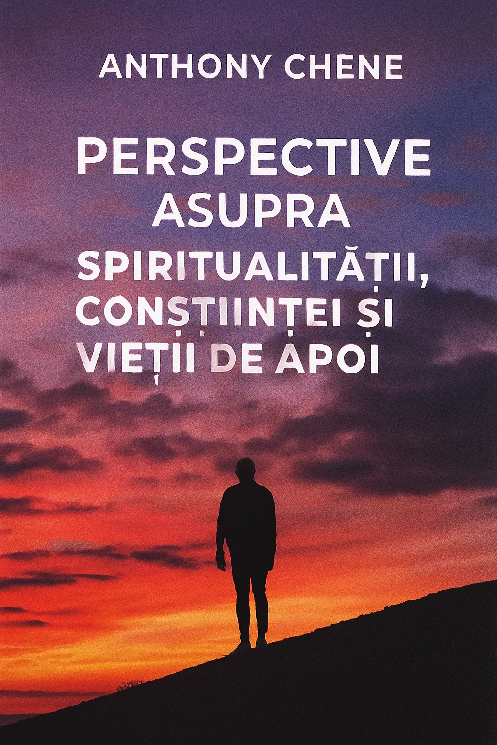 Anthony Chene - Perspective asupra spiritualității, conștiinței și ...